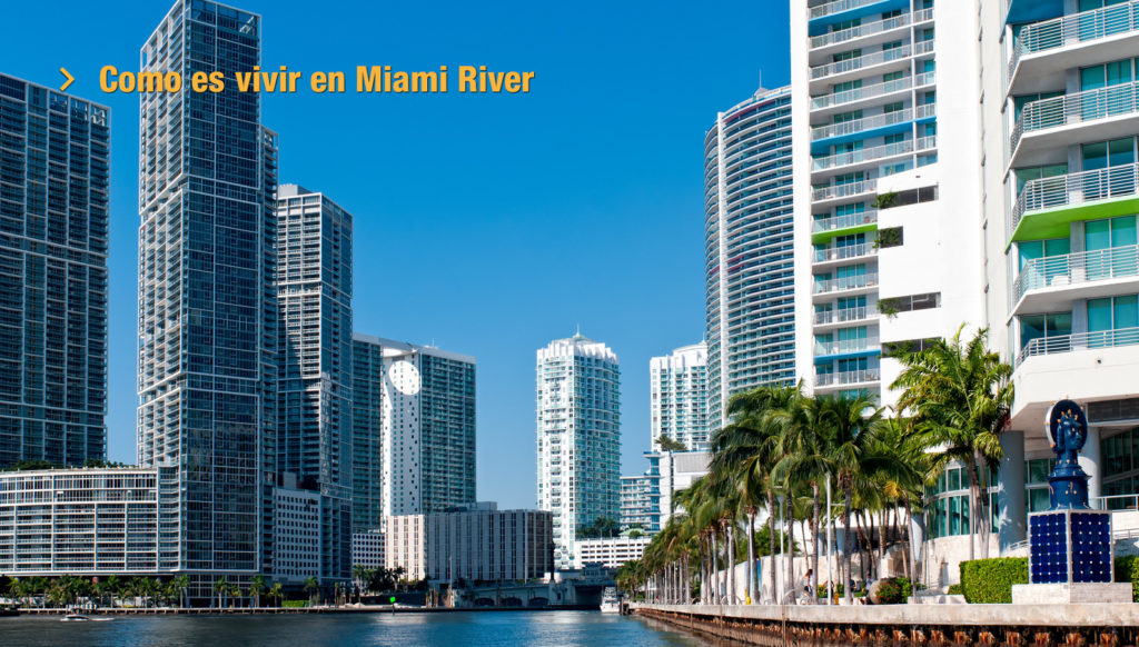 Como es vivir en Miami River - Bienvenido a Florida
